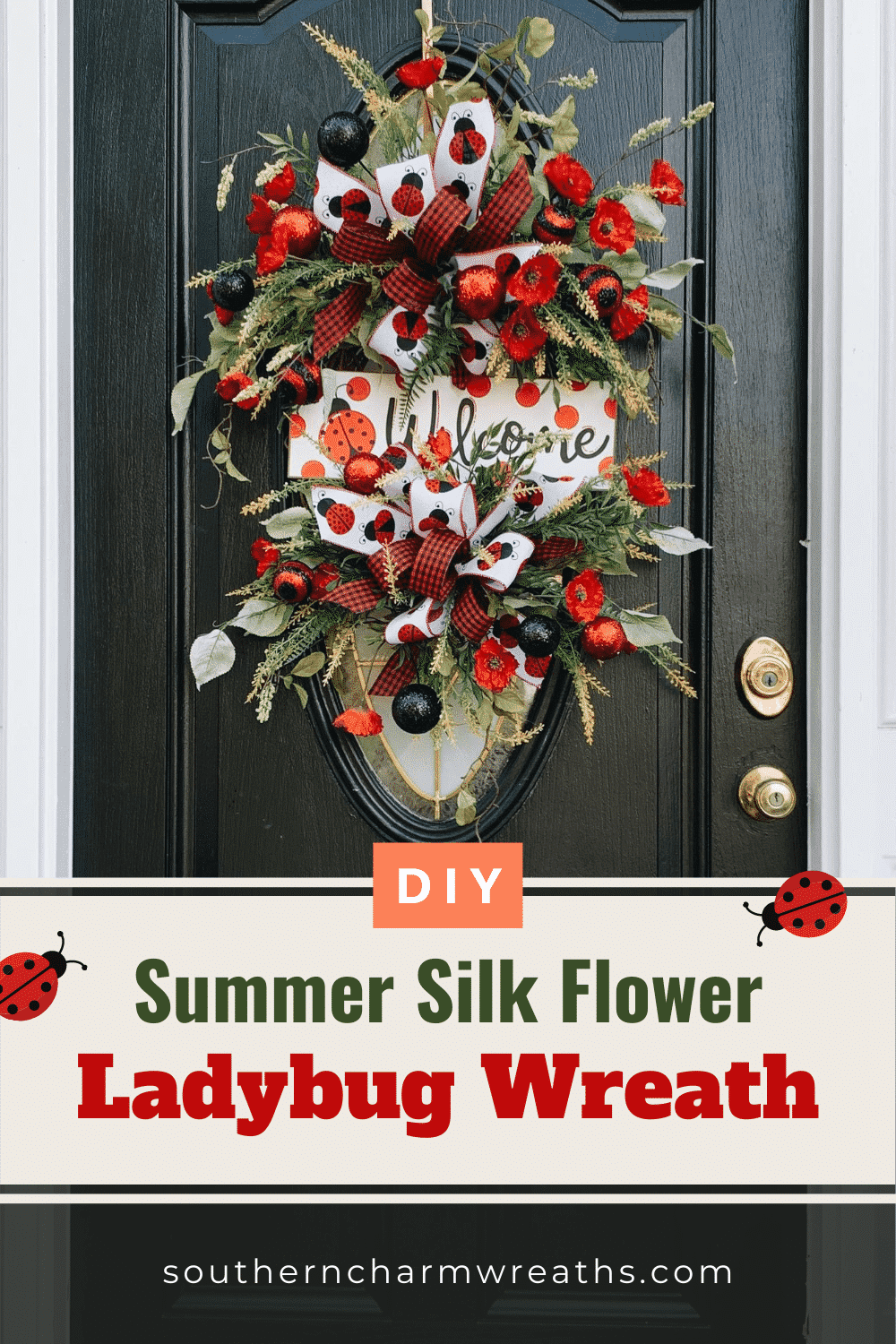 DIY Summer Silk Flower Ladybug Wreath Tutorial - Southern Charm Wreaths