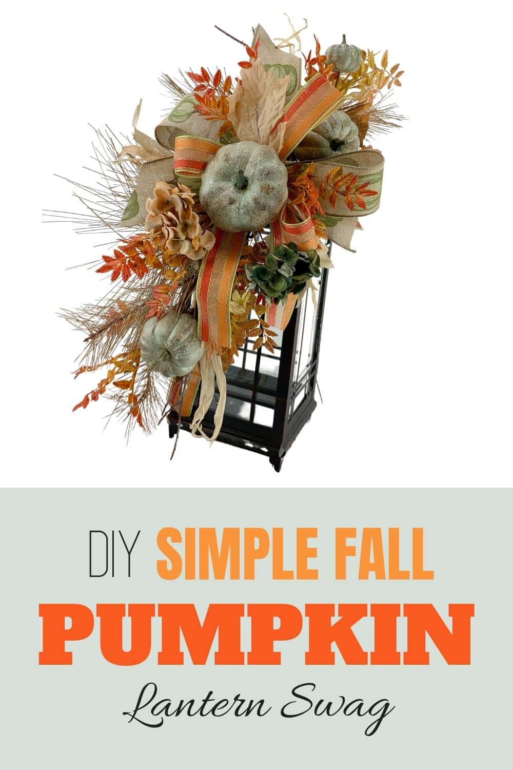 DIY Simple Fall Lantern Swag - Southern Charm Wreaths