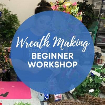 Wreath Making 101 Workshop - Southern Charm Wreaths