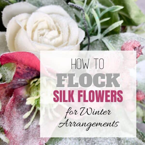 Flocked Silk Flowers: How To Flock Faux Flowers For Winter Arrangements ...