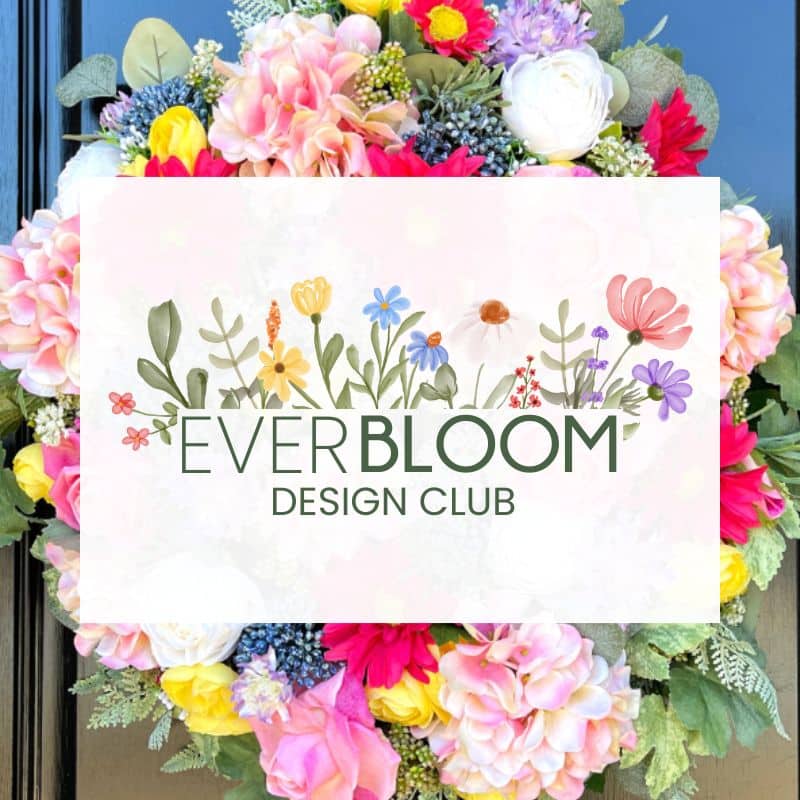 Everbloom Design Club Mastery Order Form - Southern Charm Wreaths